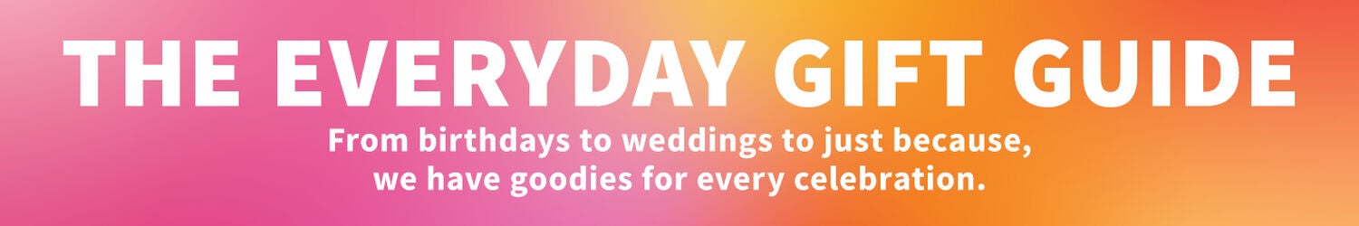 The everyday gift guide. From birthdays to weddings to just because, we ...